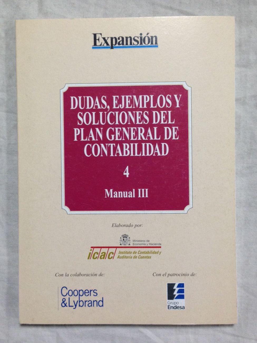 DUDAS, EJEMPLOS Y SOLUCIONES DEL PLAN GENERAL DE CONTABILIDAD 4. MANUAL ... DUDAS, EJEMPLOS Y SOLUCIONES DEL PLAN GENERAL DE CONTABILIDAD 4. MANUAL ...