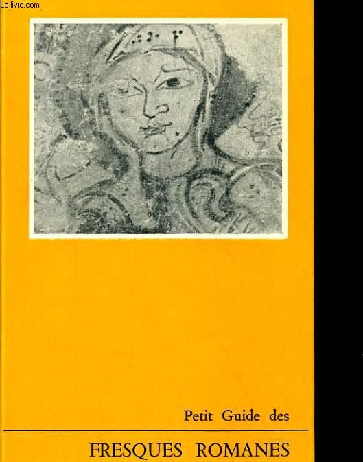 PETIT GUIDE DES FRESQUES ROMANES DE FRANCE von ROLAND DE LA MOUSSAYE ...