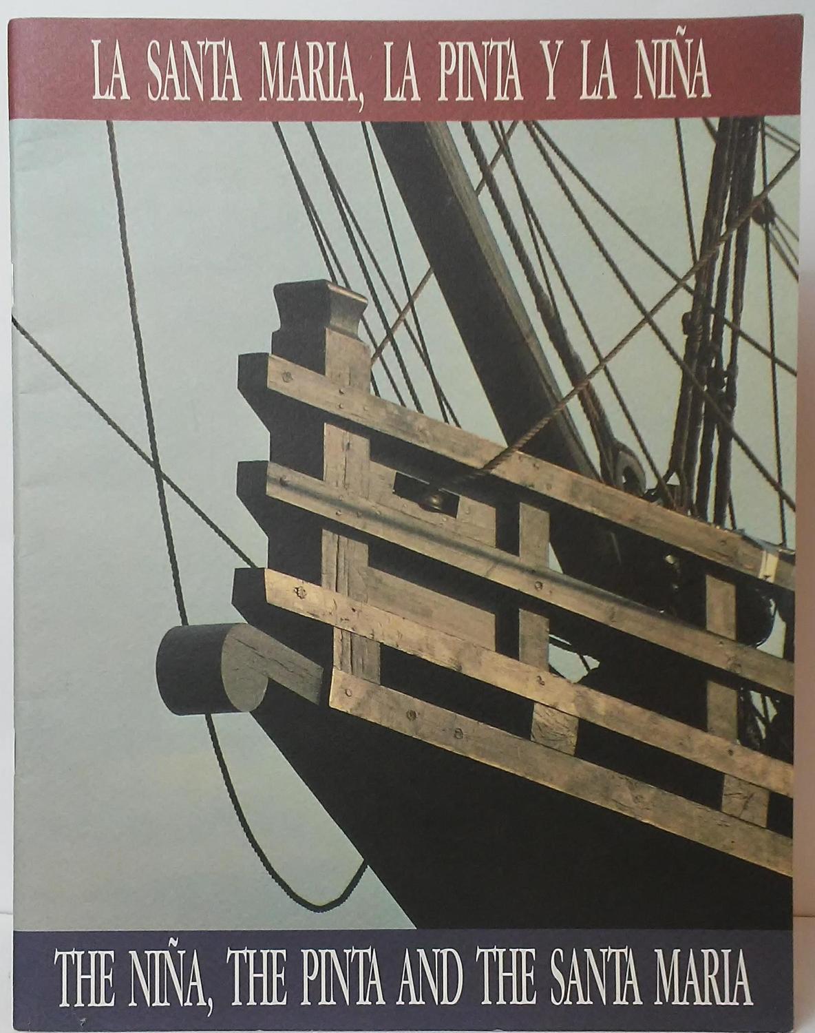 La Santa Maria, la Pinta y la Nina/The Nina, the Pinta and the Santa ...