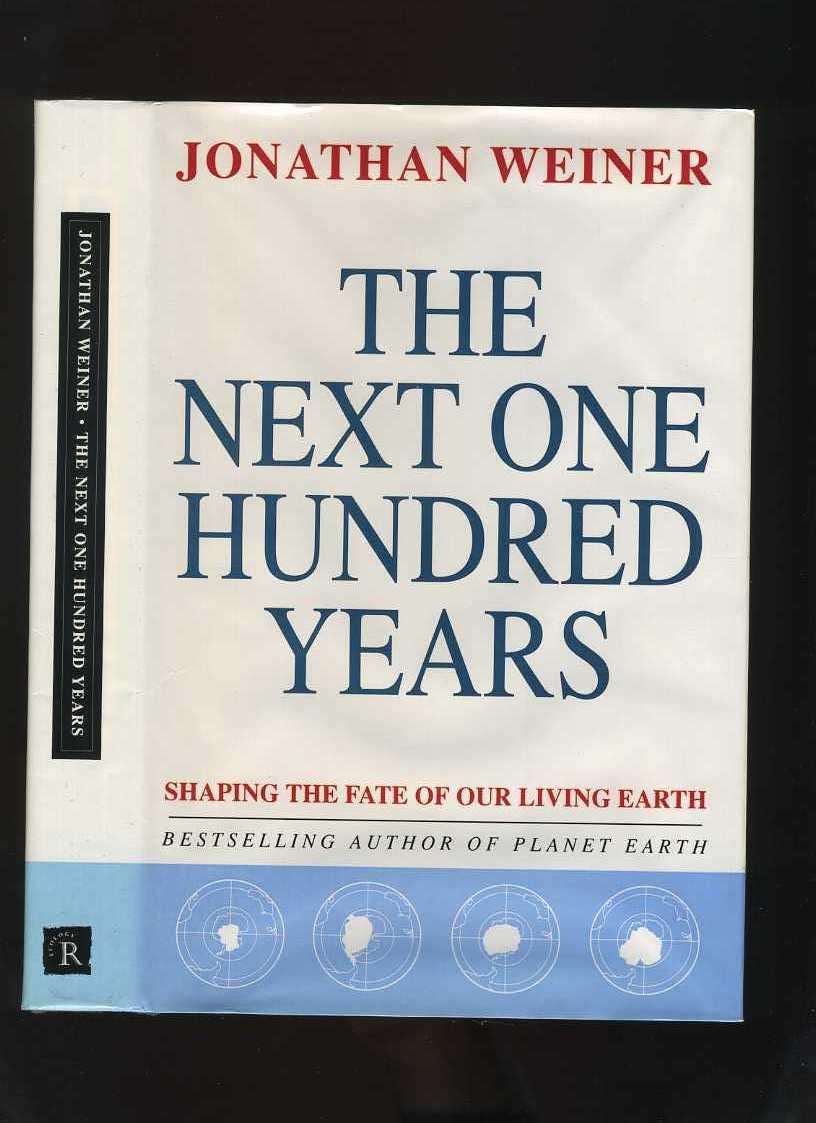 The Next One Hundred Years: Shaping the Fate of Our Living Earth by ...