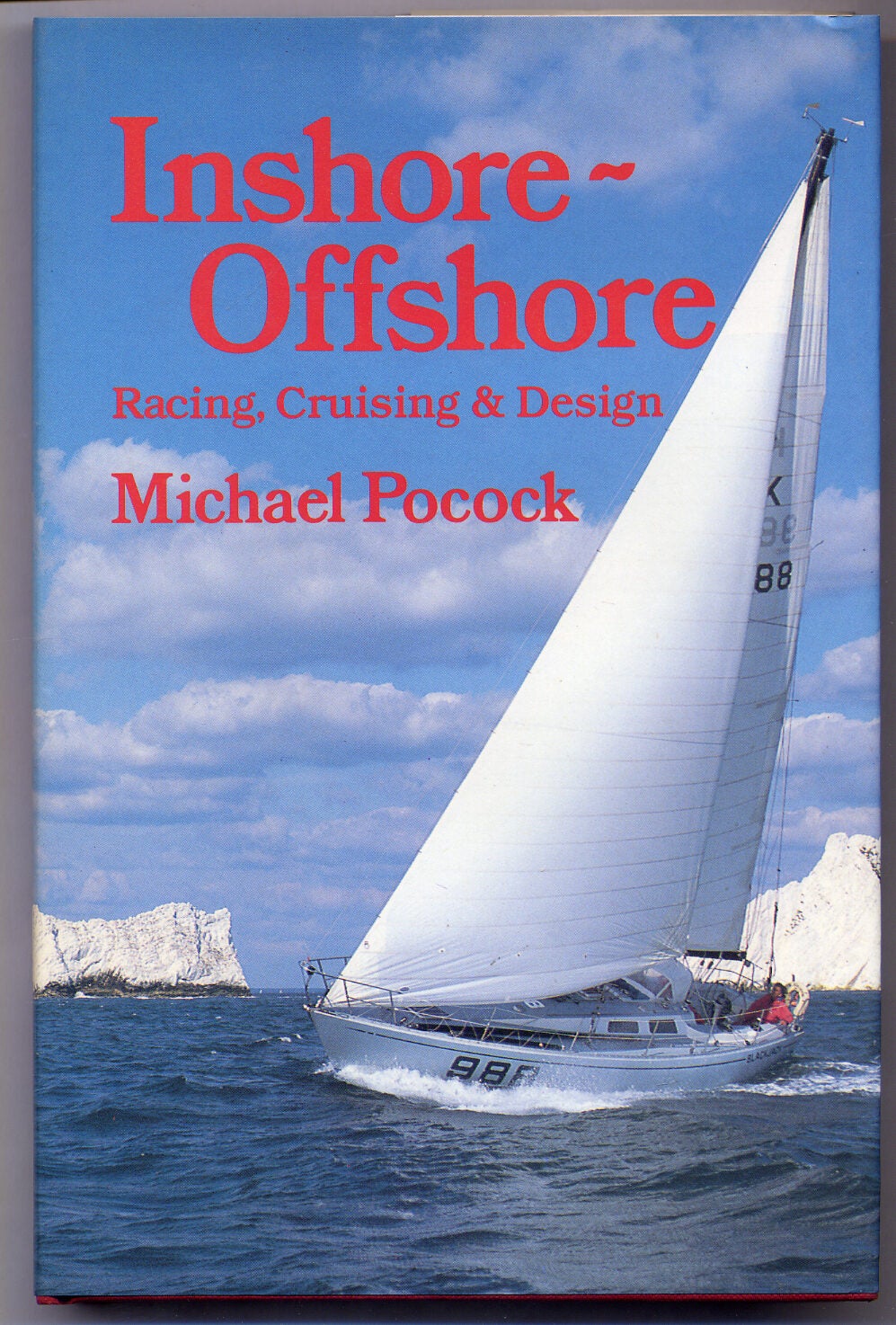Inshore-Offshore: Racing, Cruising & Design by POCOCK, Michael: Fine ...
