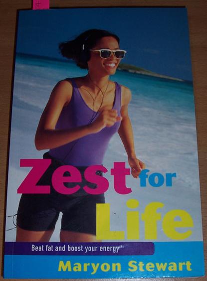 Zest for Life: Beat Fat and Boost Your Energy by Stewart, Maryon: Very ...