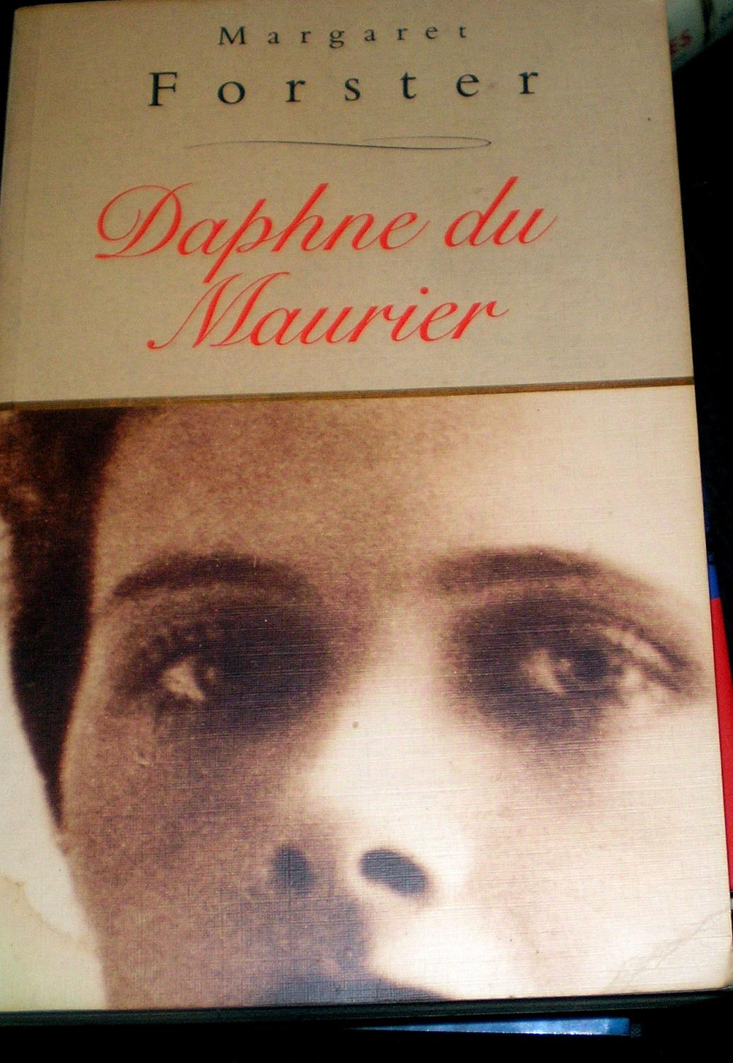 Daphne du Maurier by Forster, Margaret: Very Good Soft cover (1993 ...