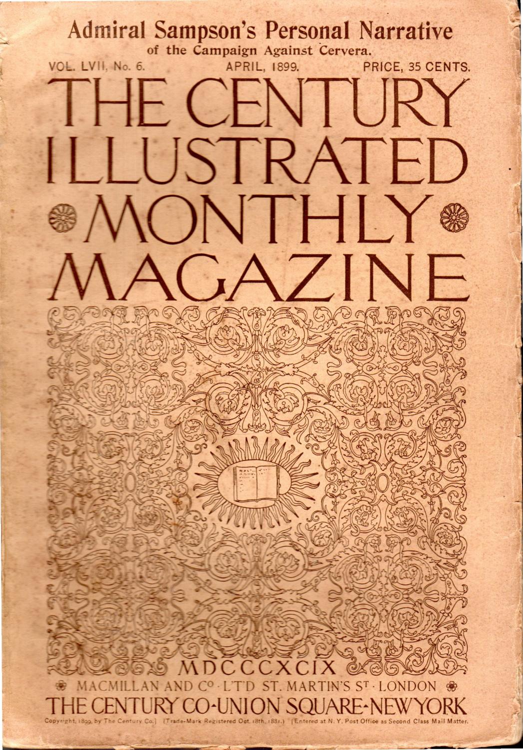 The Century Illustrated Monthly Magazine: Volume 57, No. 6: April, 1899 ...