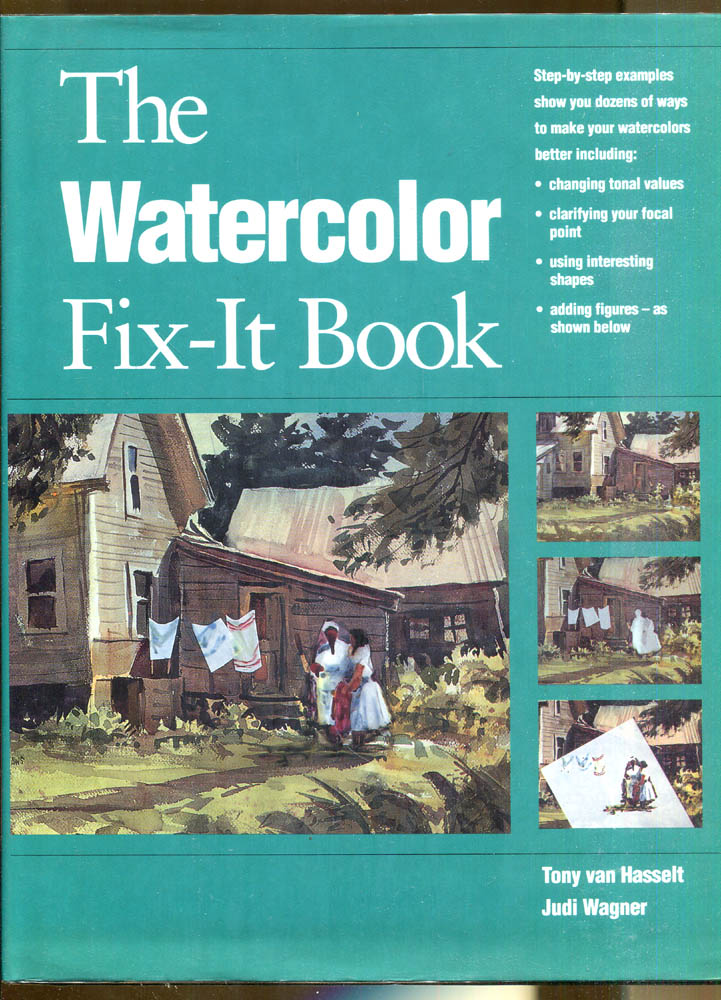 The Watercolor Fix-It Book by Van Hasselt, Tony and Wagner, Judi: NF ...