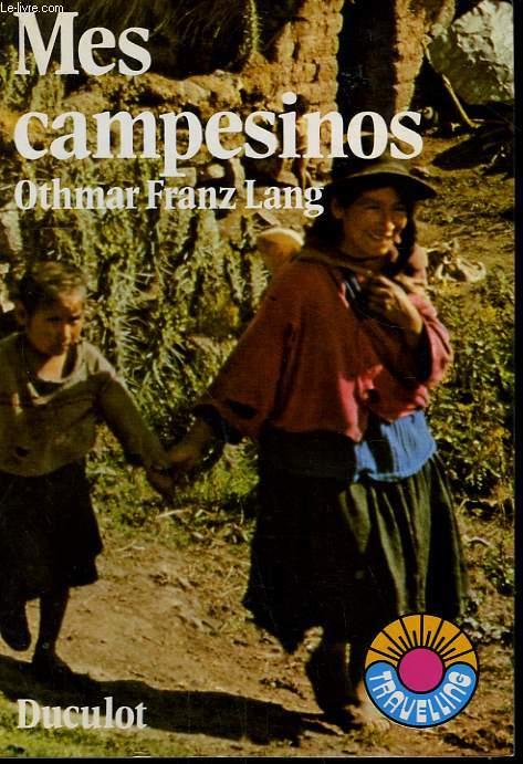 MES CAMPESINOS. TRAVELLING N° 29. von FRANZ LANG OTHMAR.: bon ...