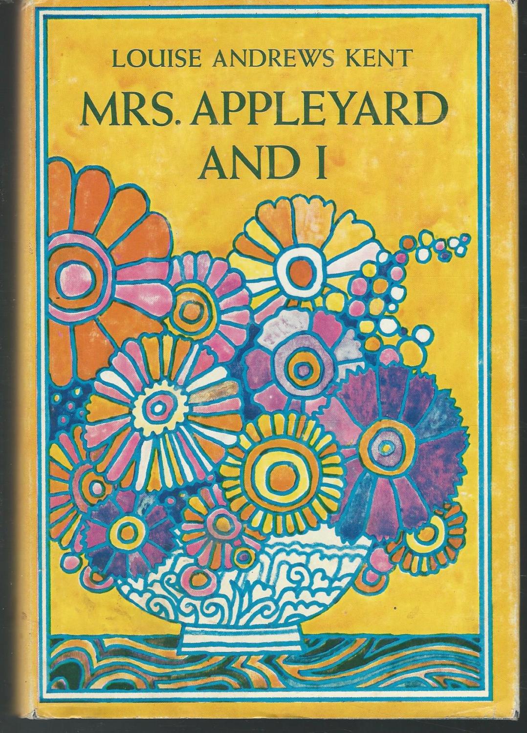 Mrs. Appleyard and I by Kent, Louise Andrews: Very Good Hardcover (1968 ...