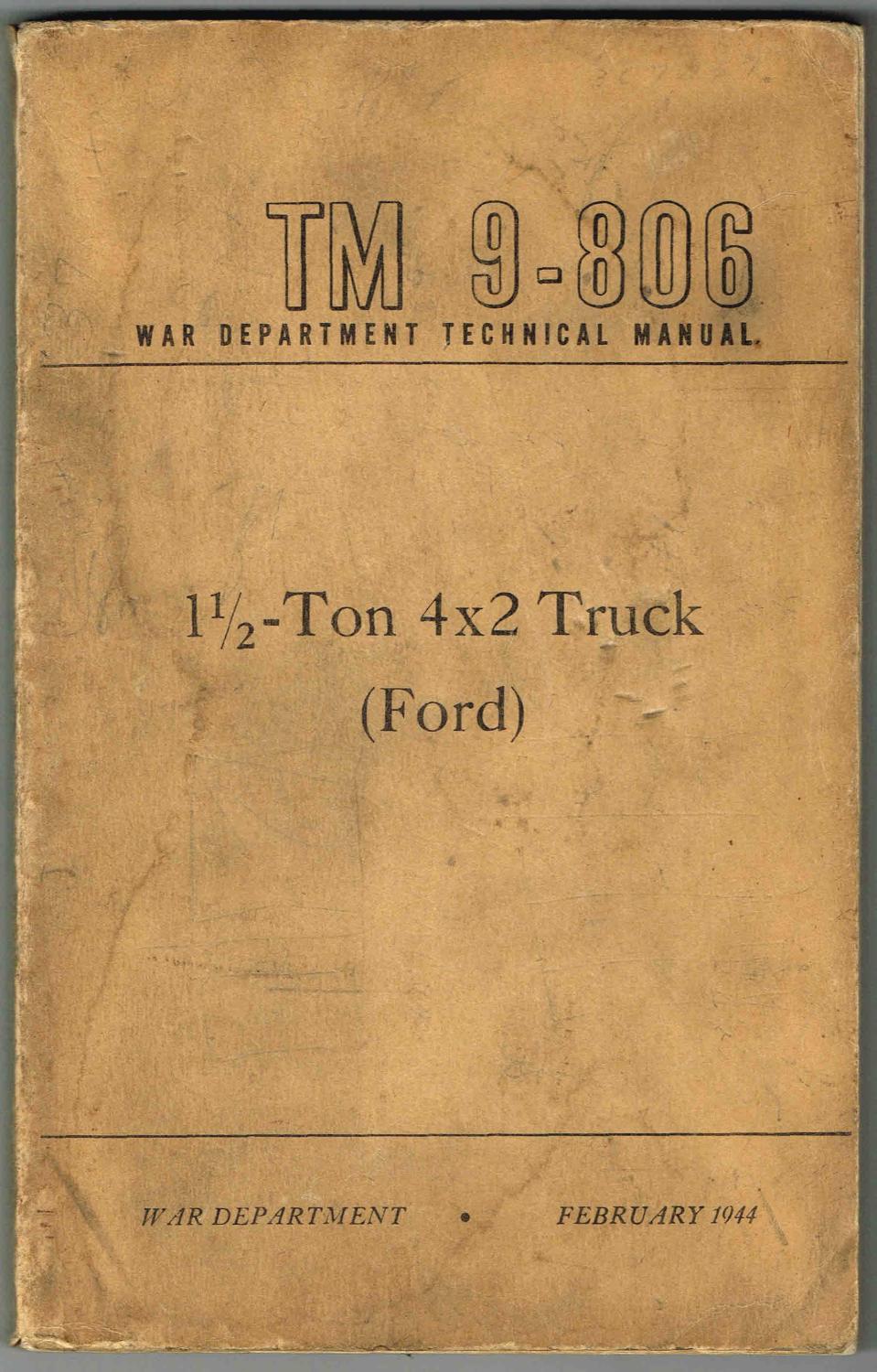 TM 9-806, War Department Technical Manual: 1 1/2 Ton 4X2 Truck (Ford ...