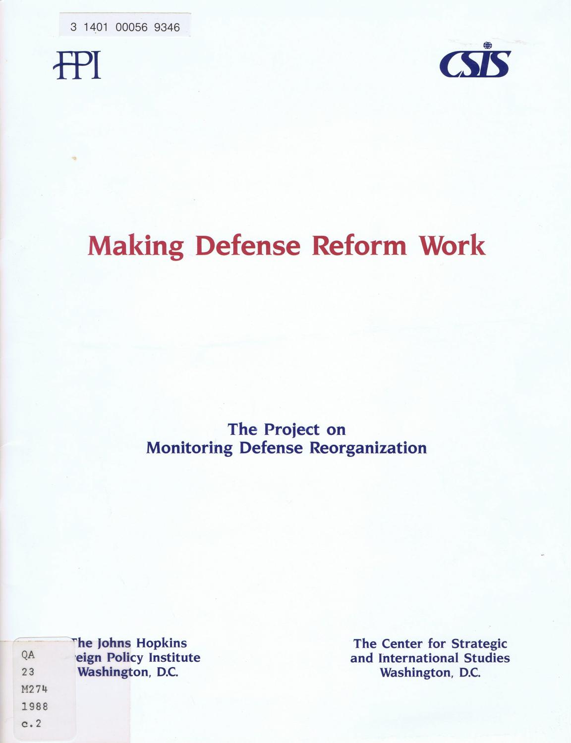 MAKING DEFENSE REFORM WORK: A Report of the Joint Project on Monitoring ...