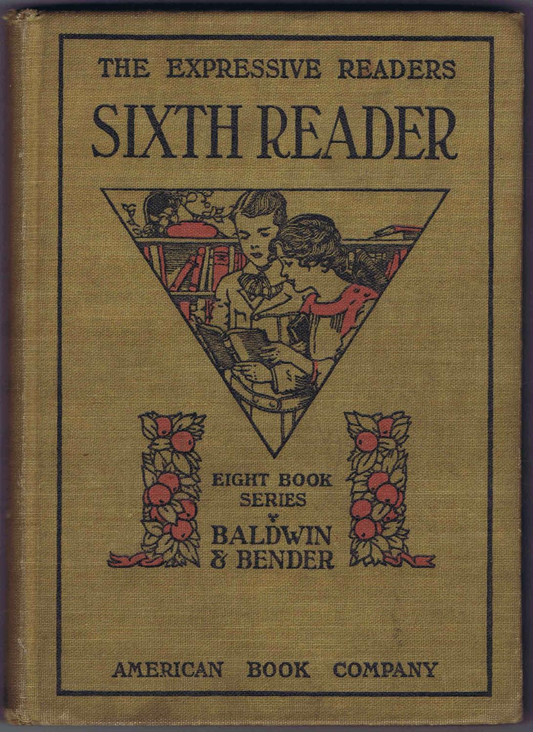 Reading With Expression: SIXTH READER by James Baldwin; Ida C. Bender ...