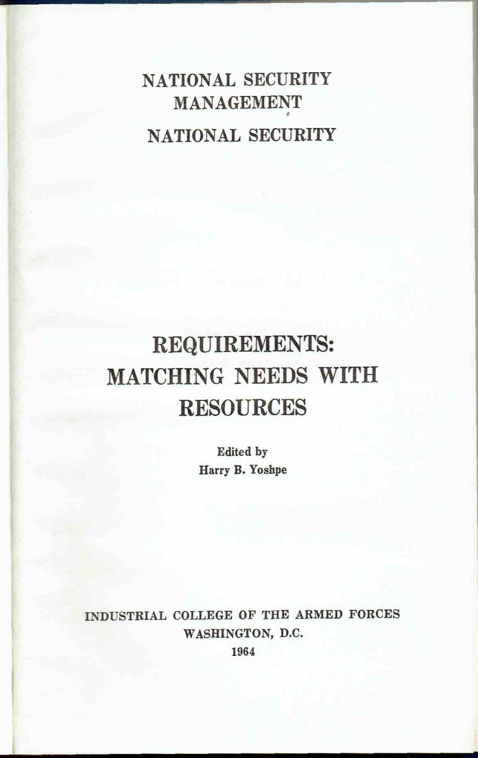 REQUIREMENTS: MATCHING NEEDS WITH RESOURCES by Harry B. Yoshpe (Editor ...