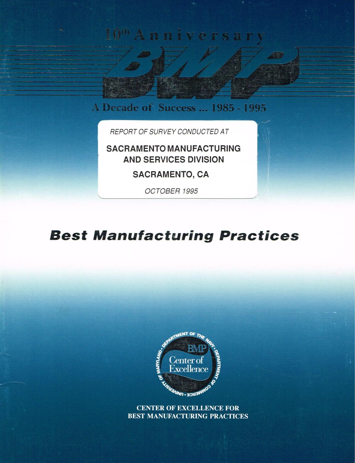 Best Manufacturing Practices. Report of Survey Conducted at SACRAMENTO ...