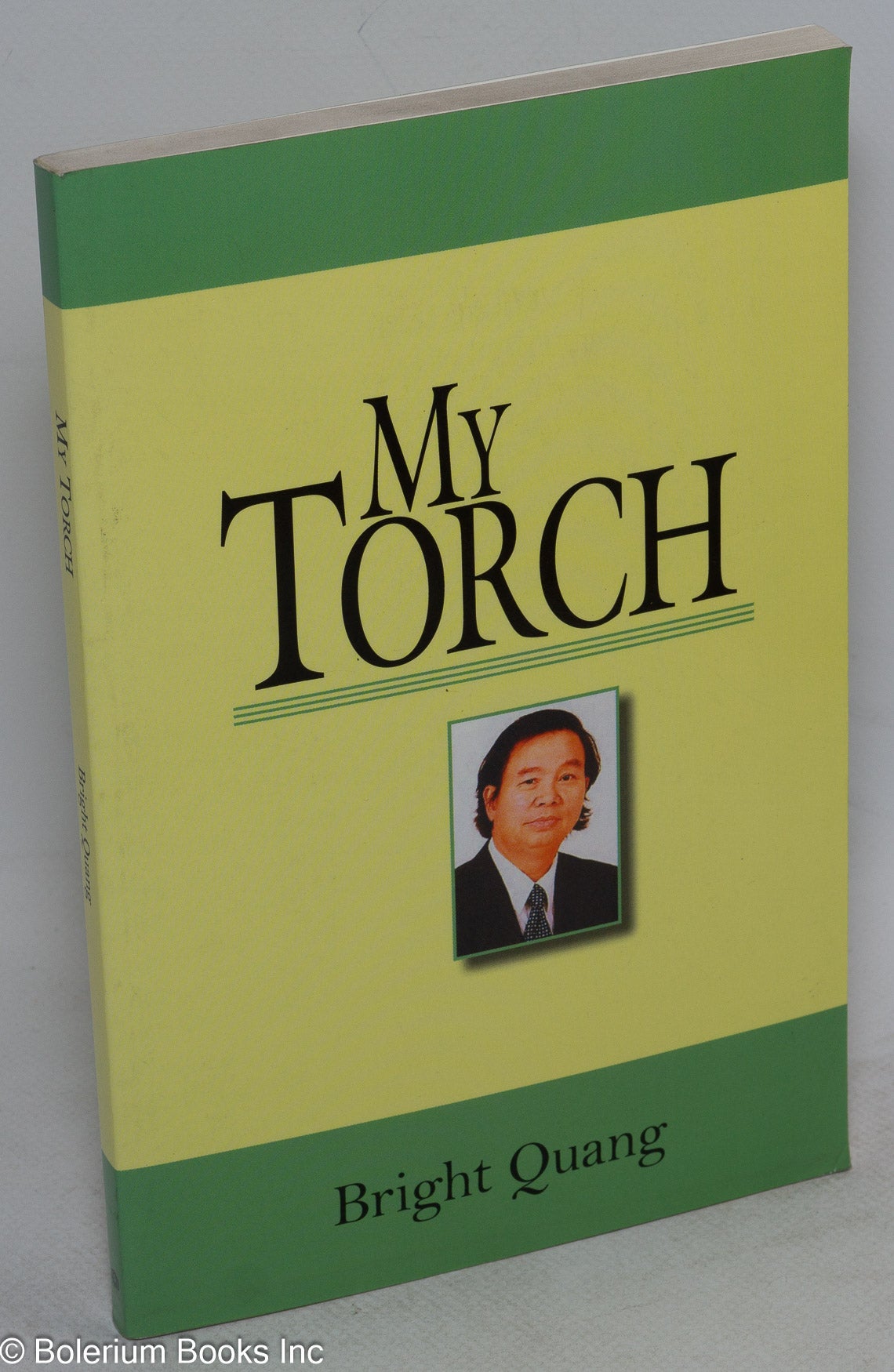 My torch by Quang, Bright: (2006) | Bolerium Books Inc.