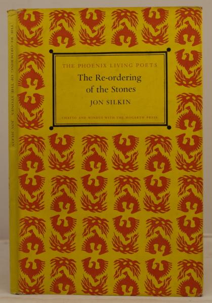 The Re-Ordering of the Stones by Silkin, Jon: Fine Hardcover (1961) 1st ...