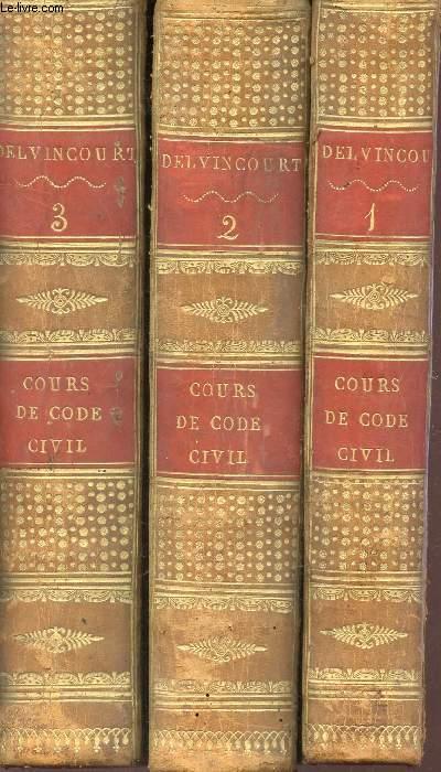 COURS DE CODE CIVIL - EN 3 VOLUMES : TOMES 1 + 2 + 3. by DELVINCOURT M ...