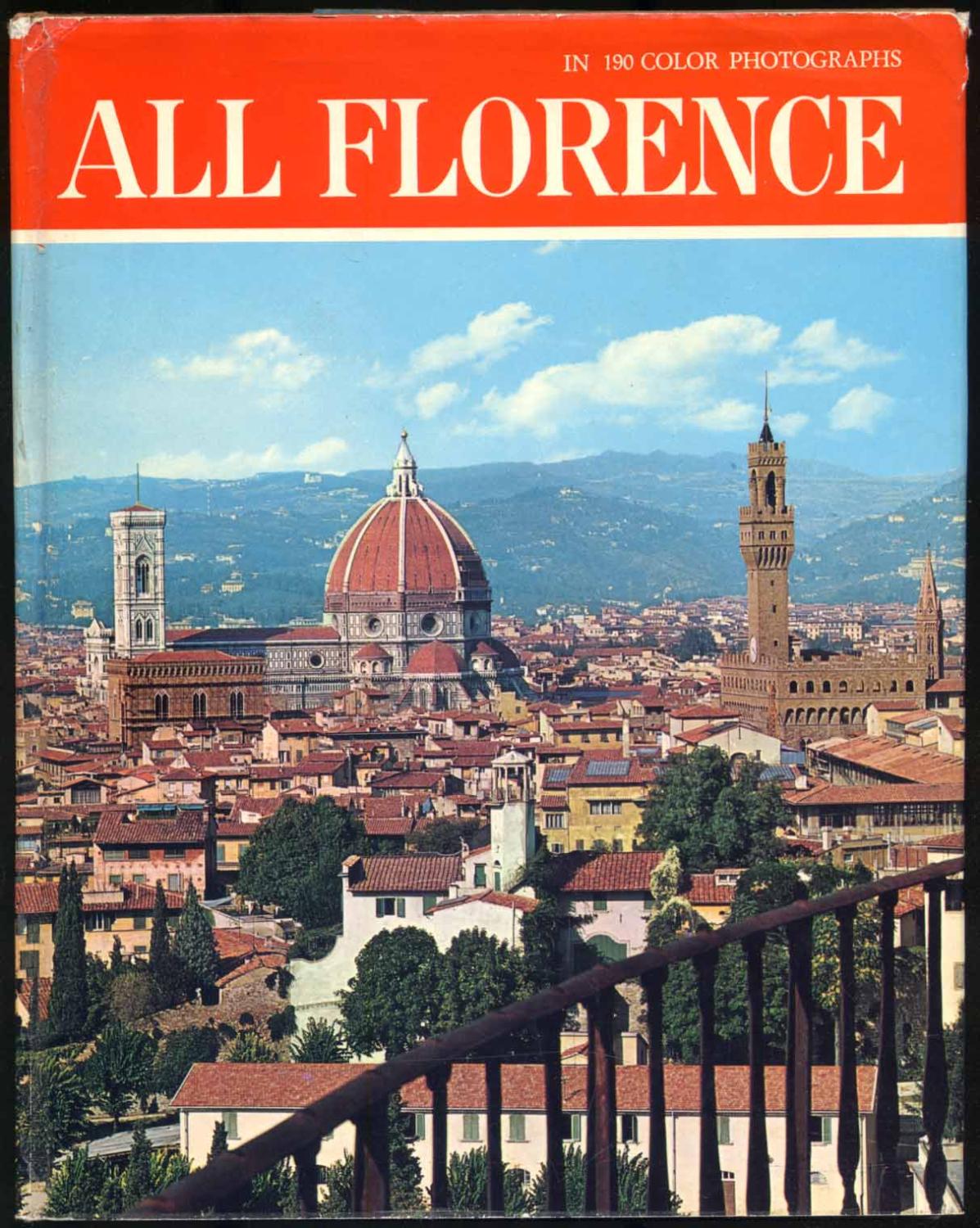 All Florence: Monuments, Buildings, Churches, Museums, Art Galleries ...
