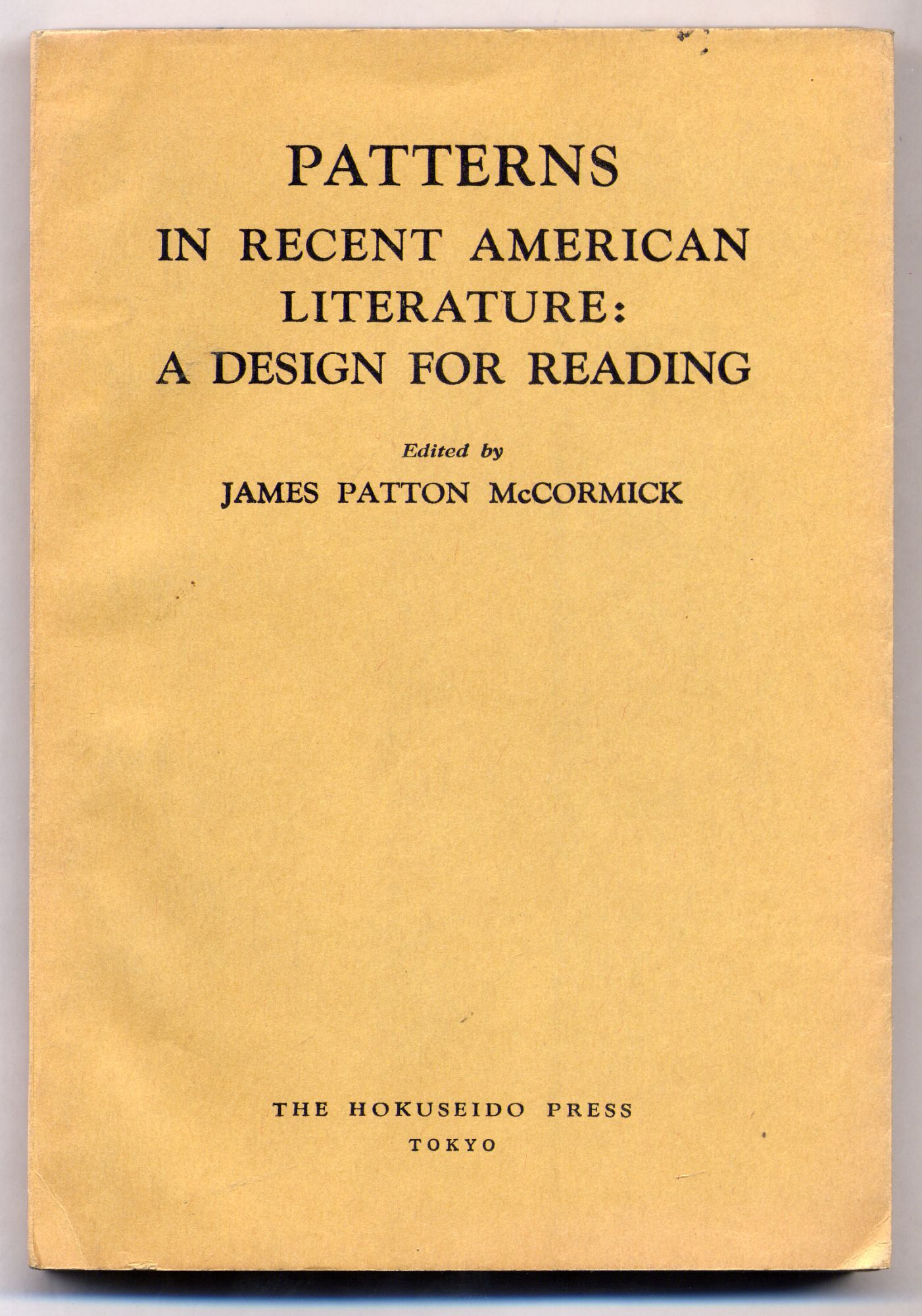 Patterns In Recent American Literature: A Design For Reading by ...