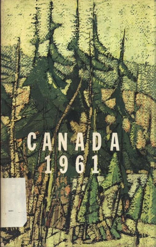 Canada 1961. The Official Handbook of Present Conditions and Recent ...