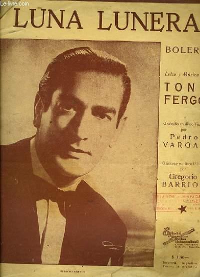 LUNA LUNERA bolero piano et chant en espanol by TONY FERGO: (1947 ...