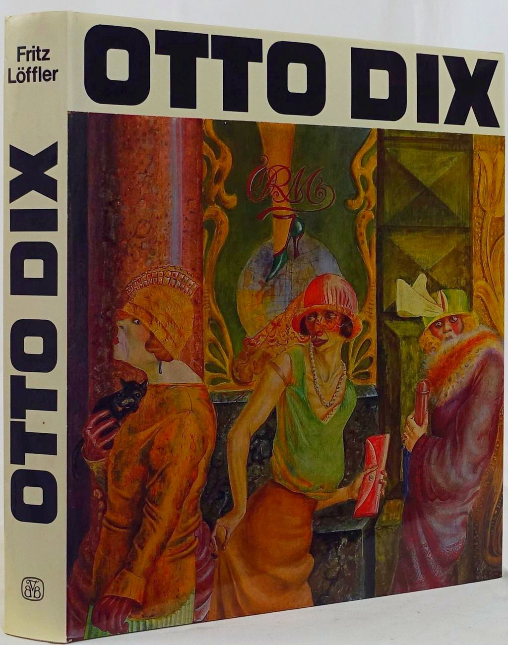 Otto Dix 1891-1969 Oeuvre der Gemälde. von Dix. - Löffler, Fritz ...