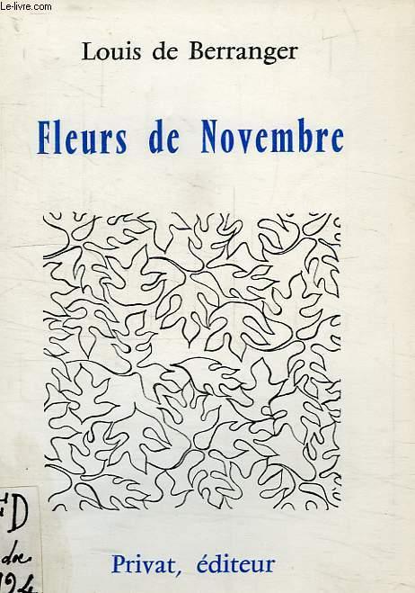 FLEURS DE NOVEMBRE von BERRANGER LOUIS DE: bon Couverture souple Signed ...