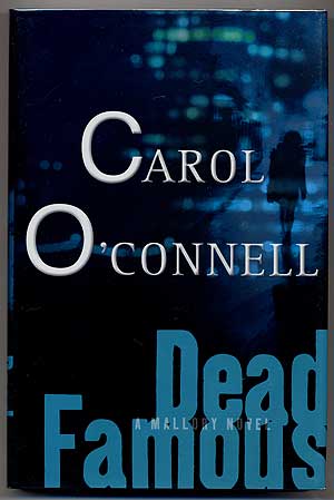 Dead Famous by O'CONNELL, Carol: Fine Hardcover (2003) Signed by Author ...