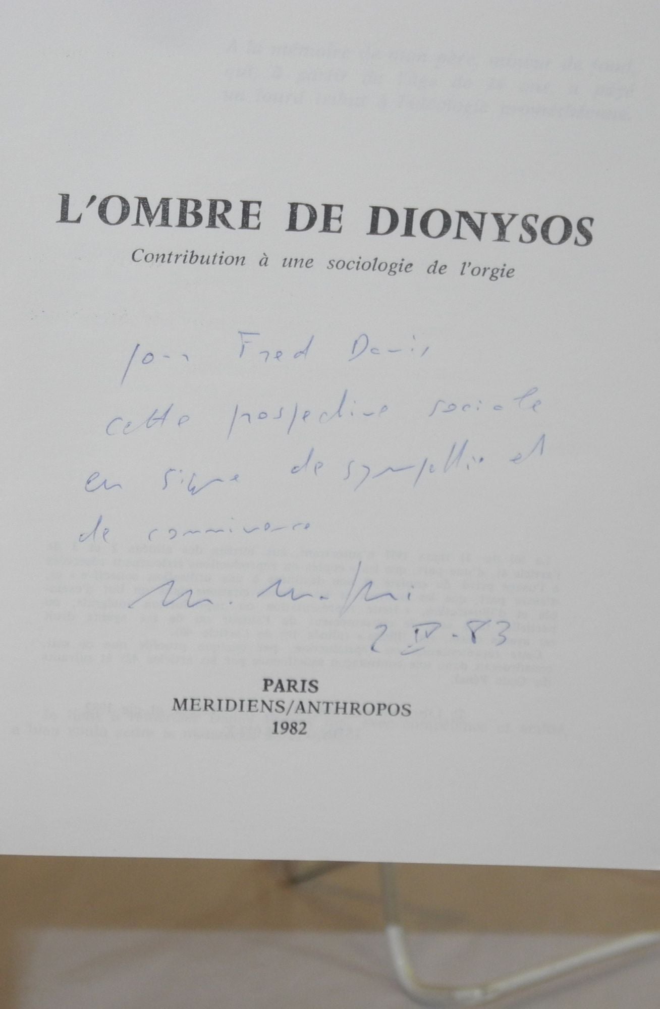 L' ombre de Dionysos; contribution á une sociologie de l'orgie by ...