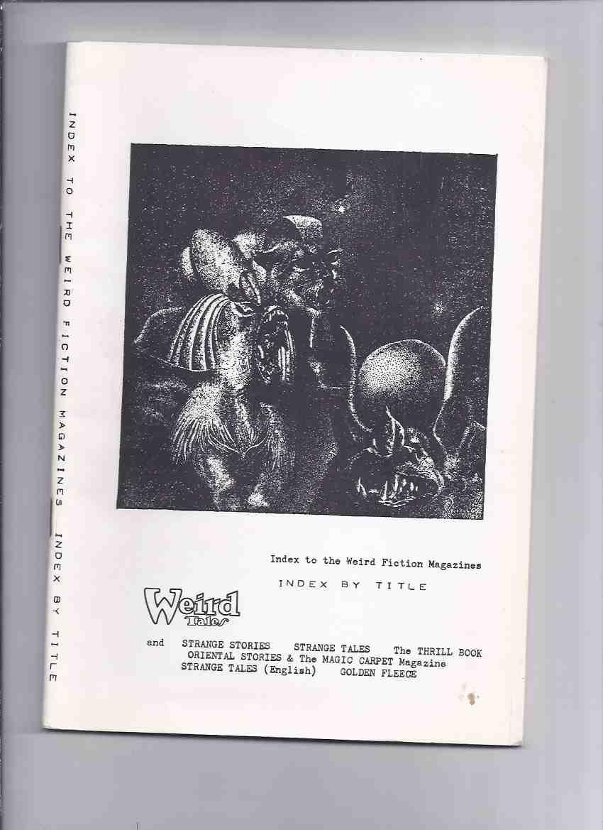 Weird Tales and Strange Stories, Strange Tales, The Thrill Book ... Weird Tales and Strange Stories, Strange Tales, The Thrill Book ...