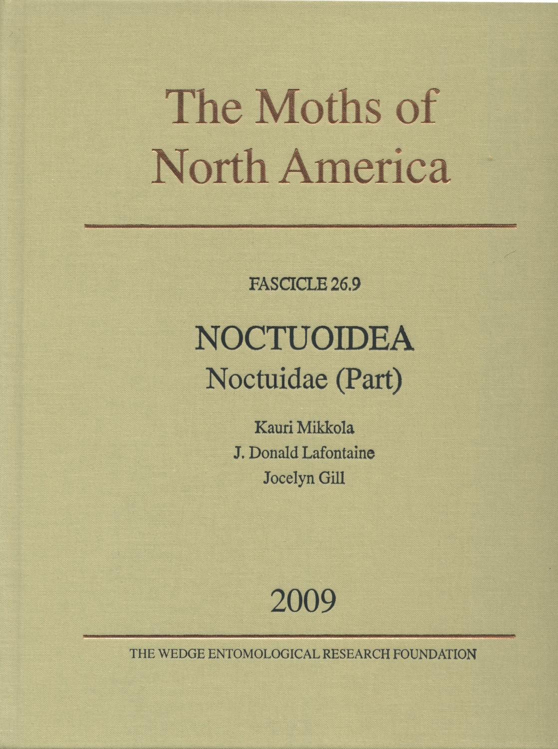 Moths of North America, Fascicle 26.9. Noctuoidea: Noctuidae: Xyleninae ...