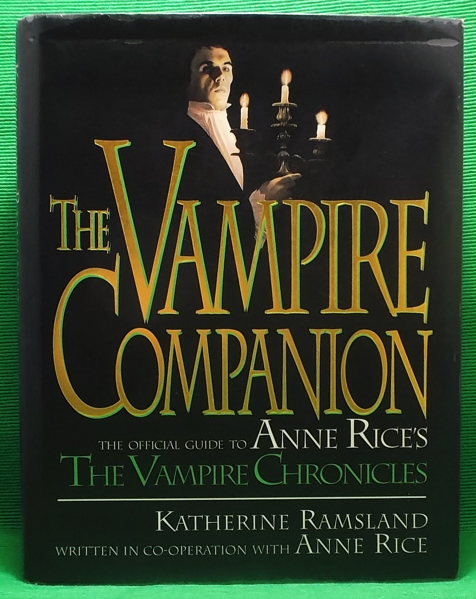 The Vampire Companion: The Official Guide to Anne Rice's 'The Vampire ...