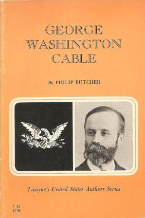George Washington Cable by Butcher, Philip: Very Good Soft cover (1962 ...