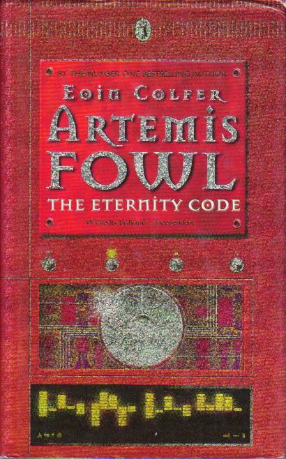 ARTEMIS FOWL: THE ETERNITY CODE. by Colfer, Eoin.: VERY GOOD (2003 ...