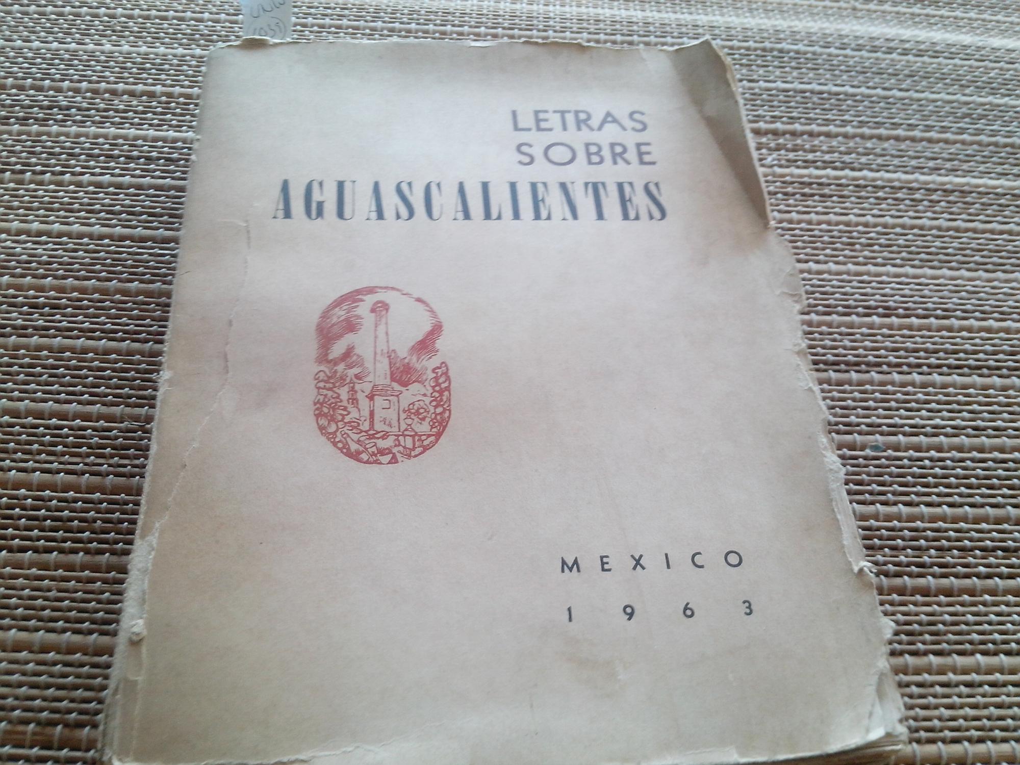 Letras sobre Aguascalientes. by Acevedo Escobedo, Antonio (selección y ...