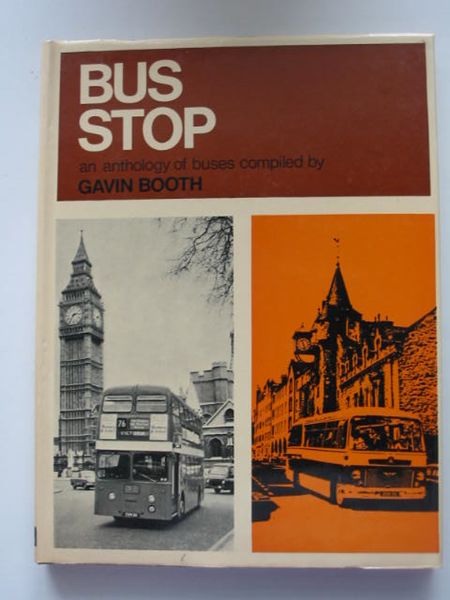BUS STOP by Booth, Gavin: Very Good Hardback (1969) First edition ...