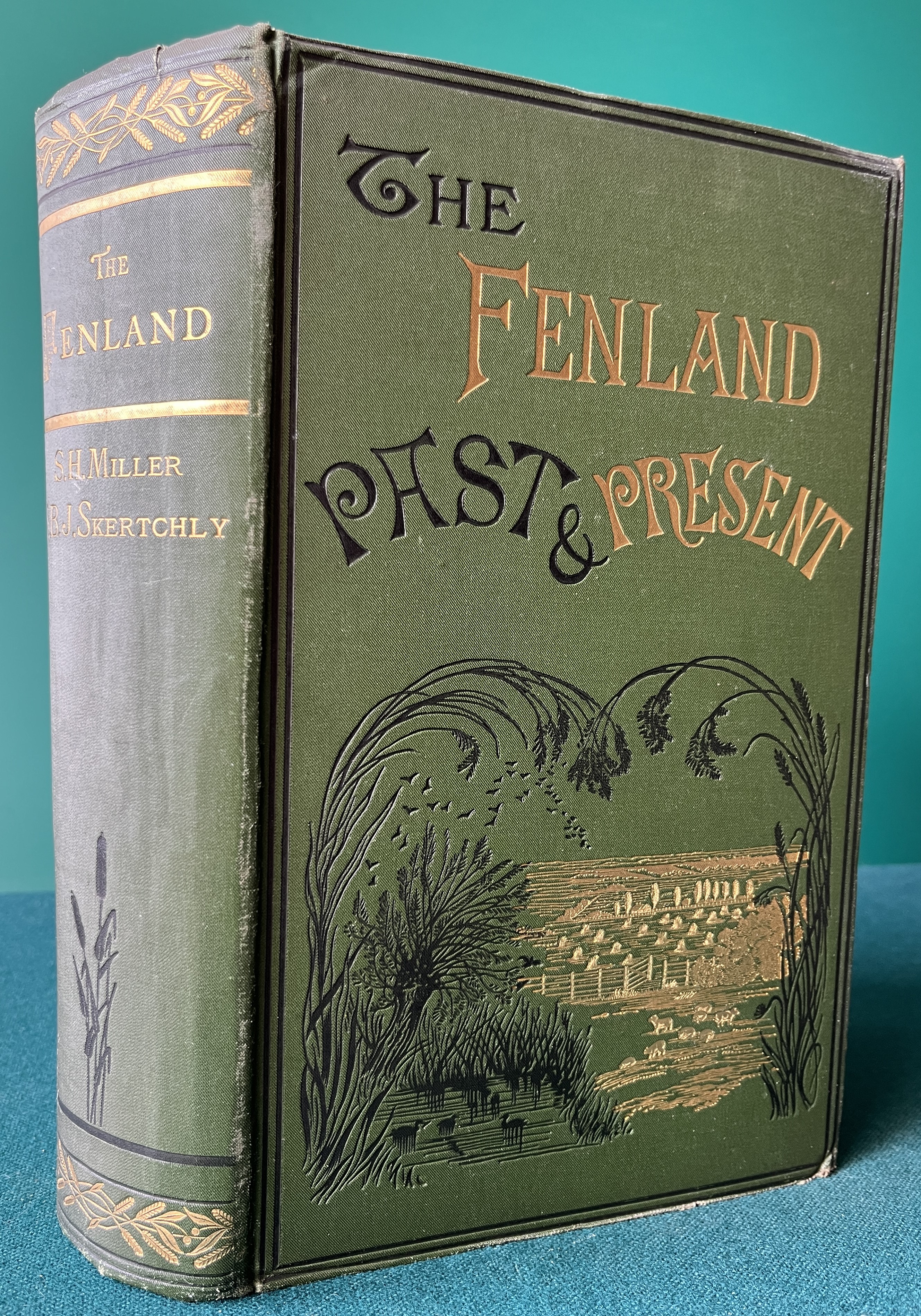 THE FENLAND PAST AND PRESENT by MILLER, Samuel H. and Sydney B. J ...