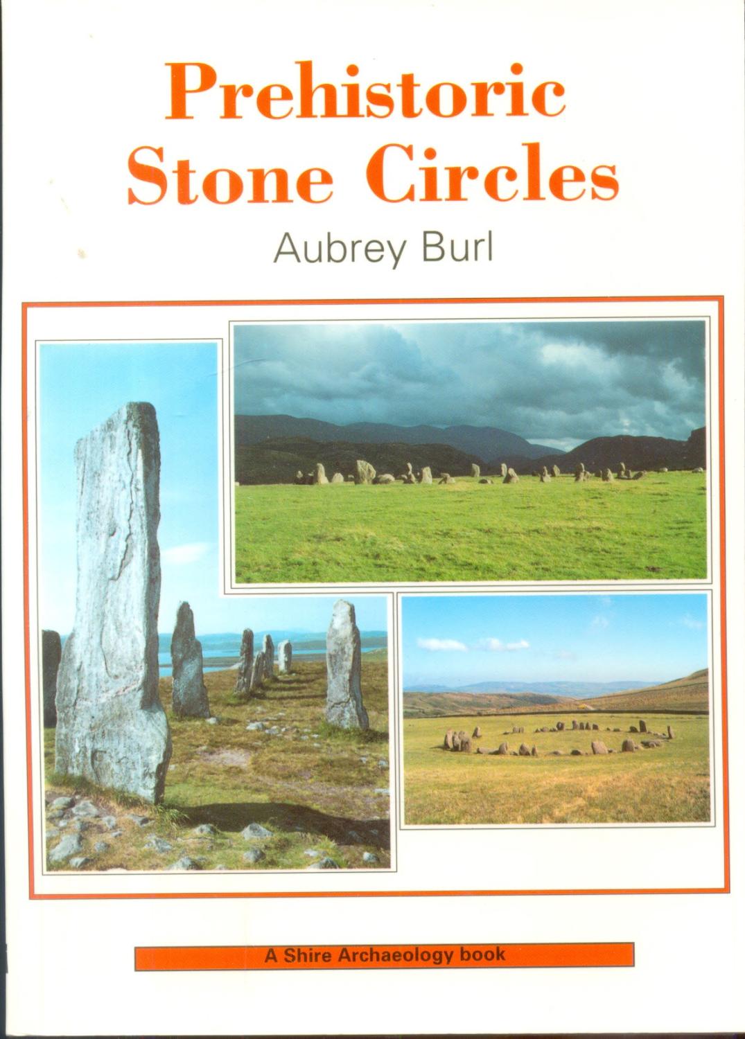 Prehistoric Stone Circles (Shire archaeology series) by BURL, Aubrey ...