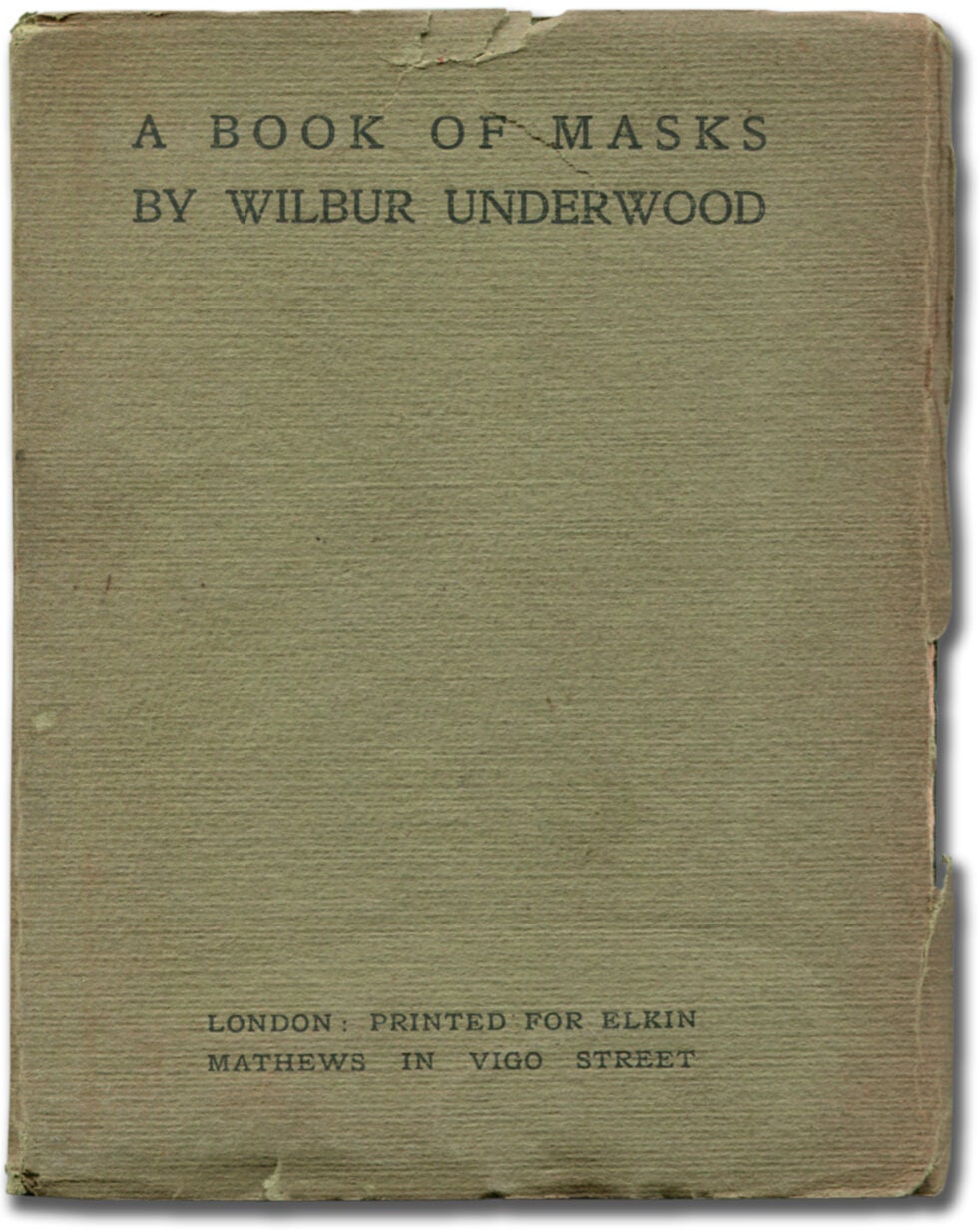 A Book of Masks by UNDERWOOD, Wilbur: Very Good Softcover (1907 ...