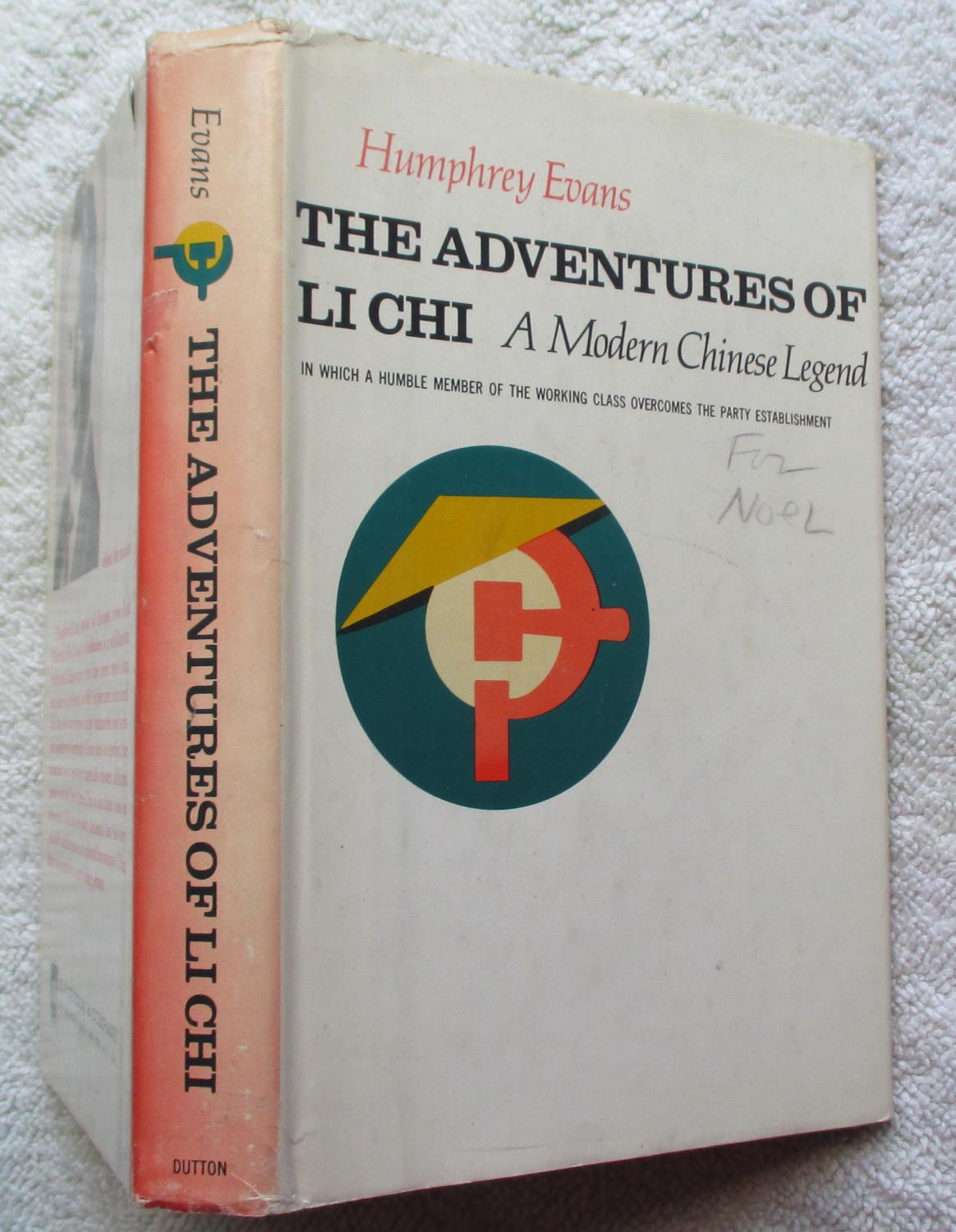 The Adventures of Li Chi - a Modern Chinese Legend by Evans Humphrey ...