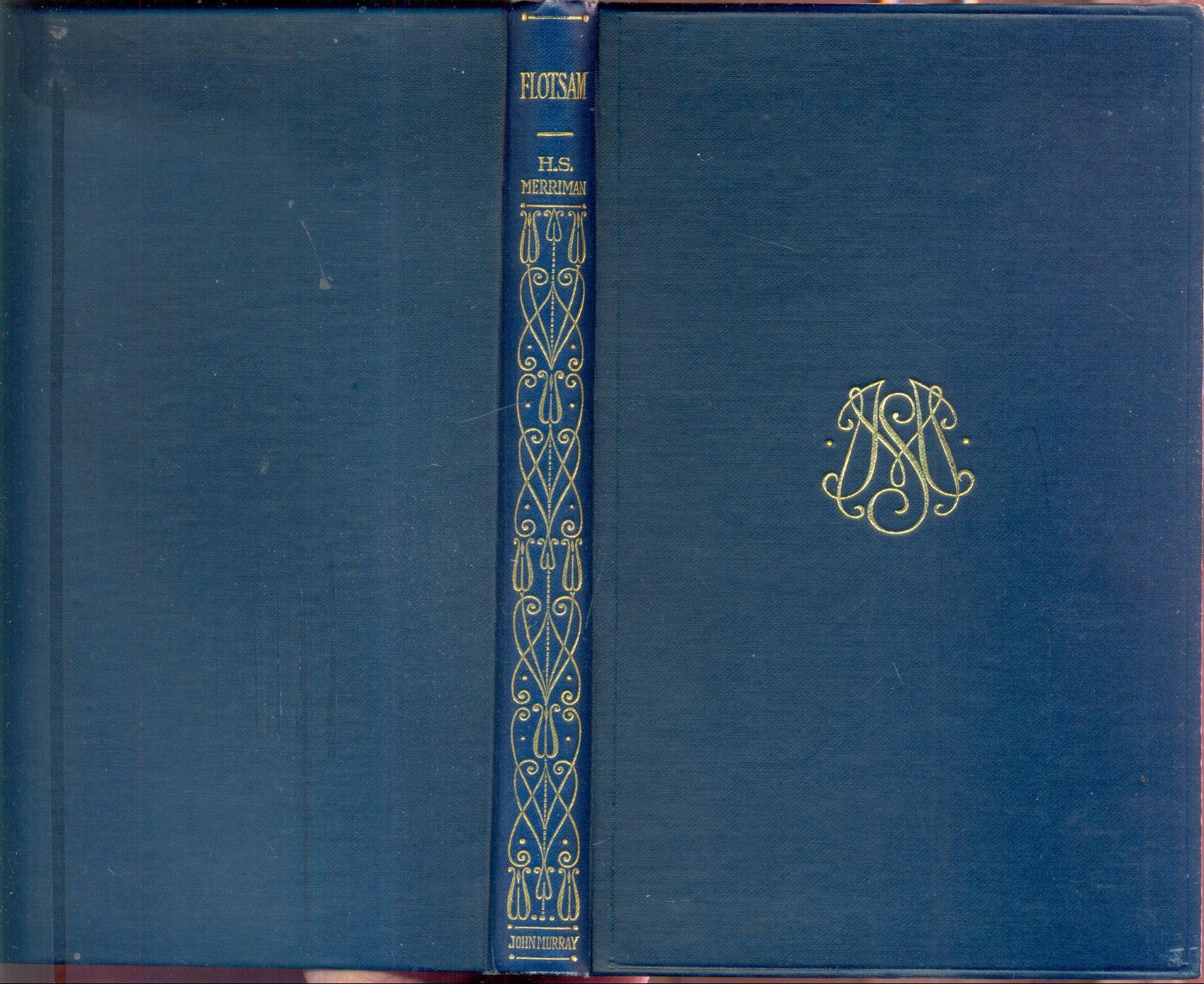 Flotsam, The Sudy of a Life. The Works of Henry Seton Merriman vol. VI ... Flotsam, The Sudy of a Life. The Works of Henry Seton Merriman vol. VI ...
