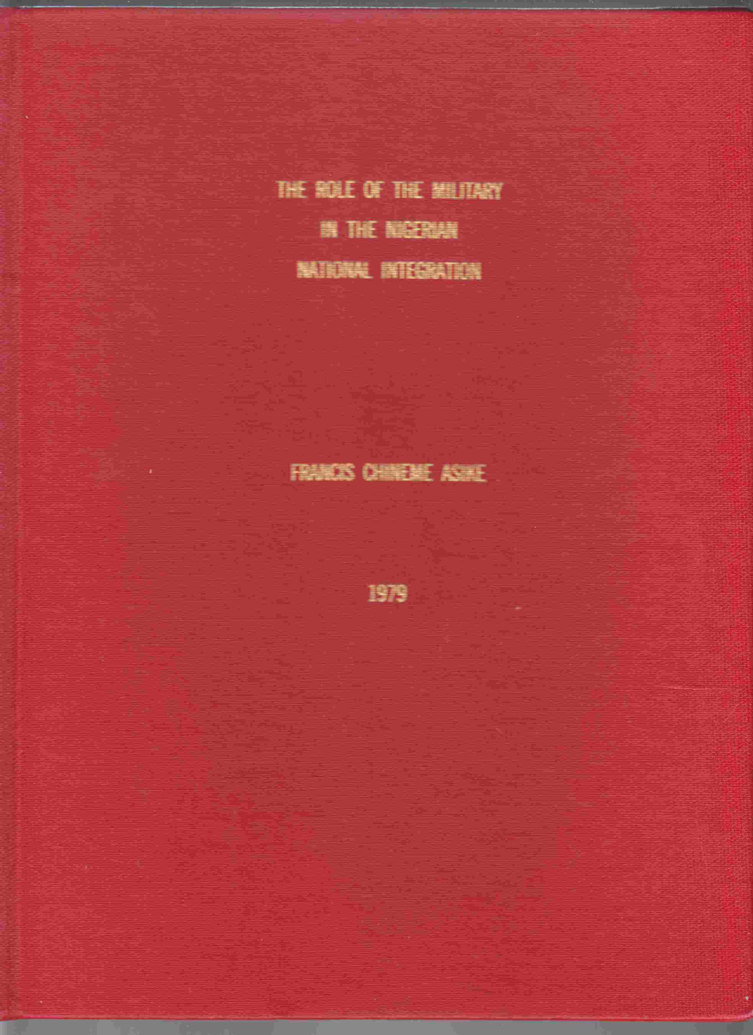 The Role of the Military in the Nigerian National Integration by Asike ...