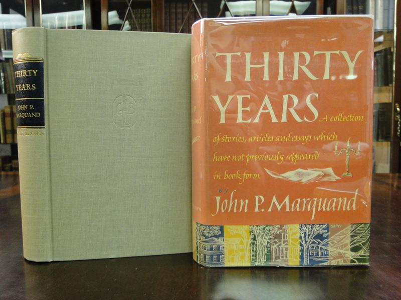 THIRTY YEARS by Marquand, John P.: Near Fine Hardcover (1954) 1st ...