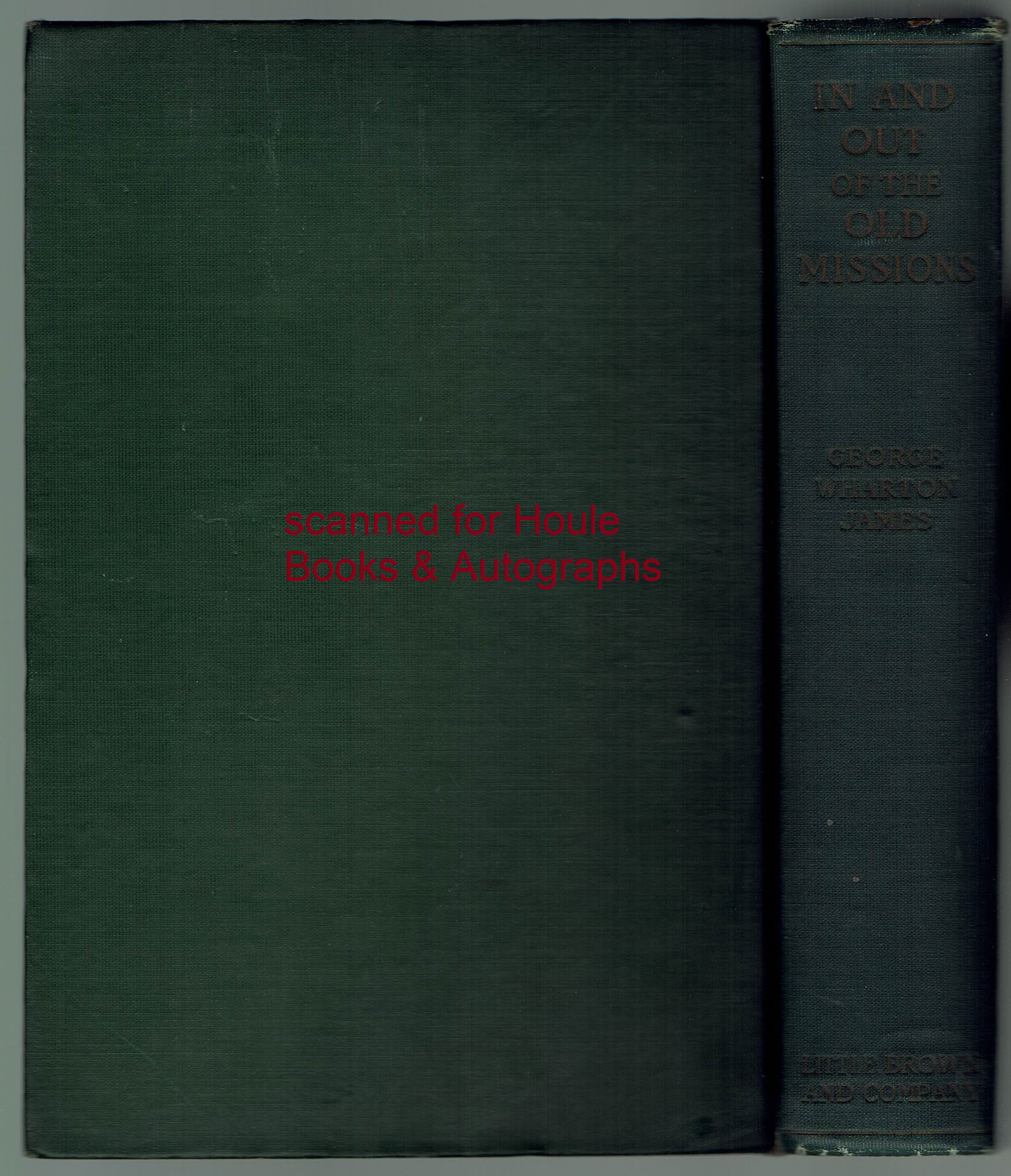 In and Out of the Old Missions by JAMES, George Wharton: Very Good Hardcover (1910) 1st Edition ...