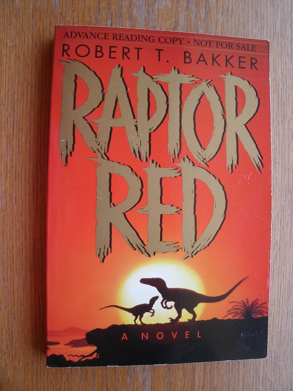 Raptor Red by Bakker, Robert T.: Fine Soft cover (1995) 1st Edition ...