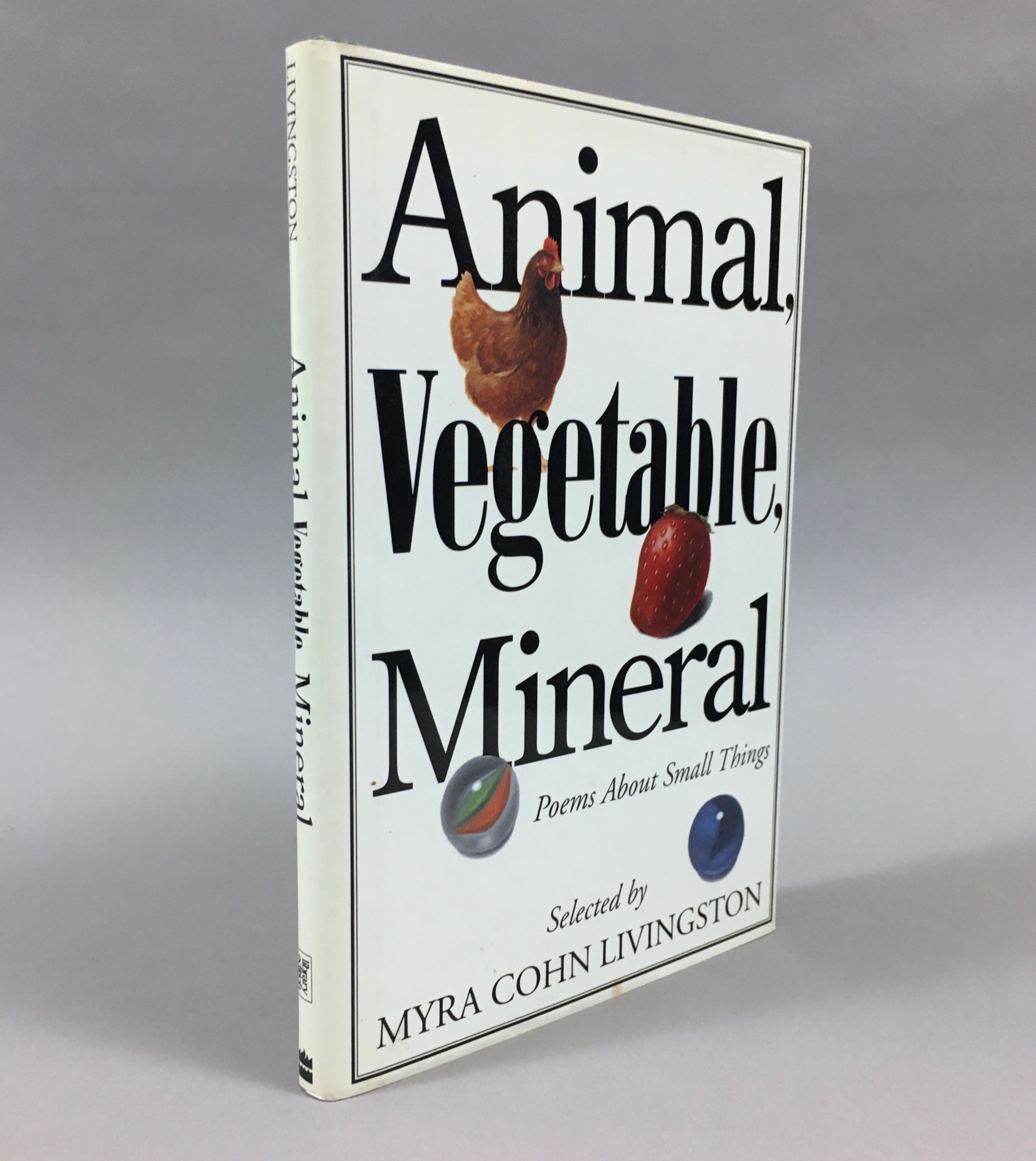 Animal, Vegetable, Mineral: Poems About Small Things by Livingston ...