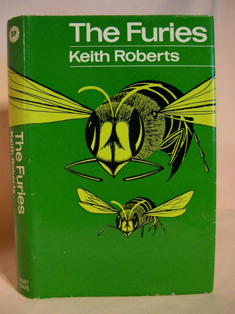 THE FURIES by Roberts, Keith: Near Fine Hardcover (1966) First hardcover edition. | Robert ...