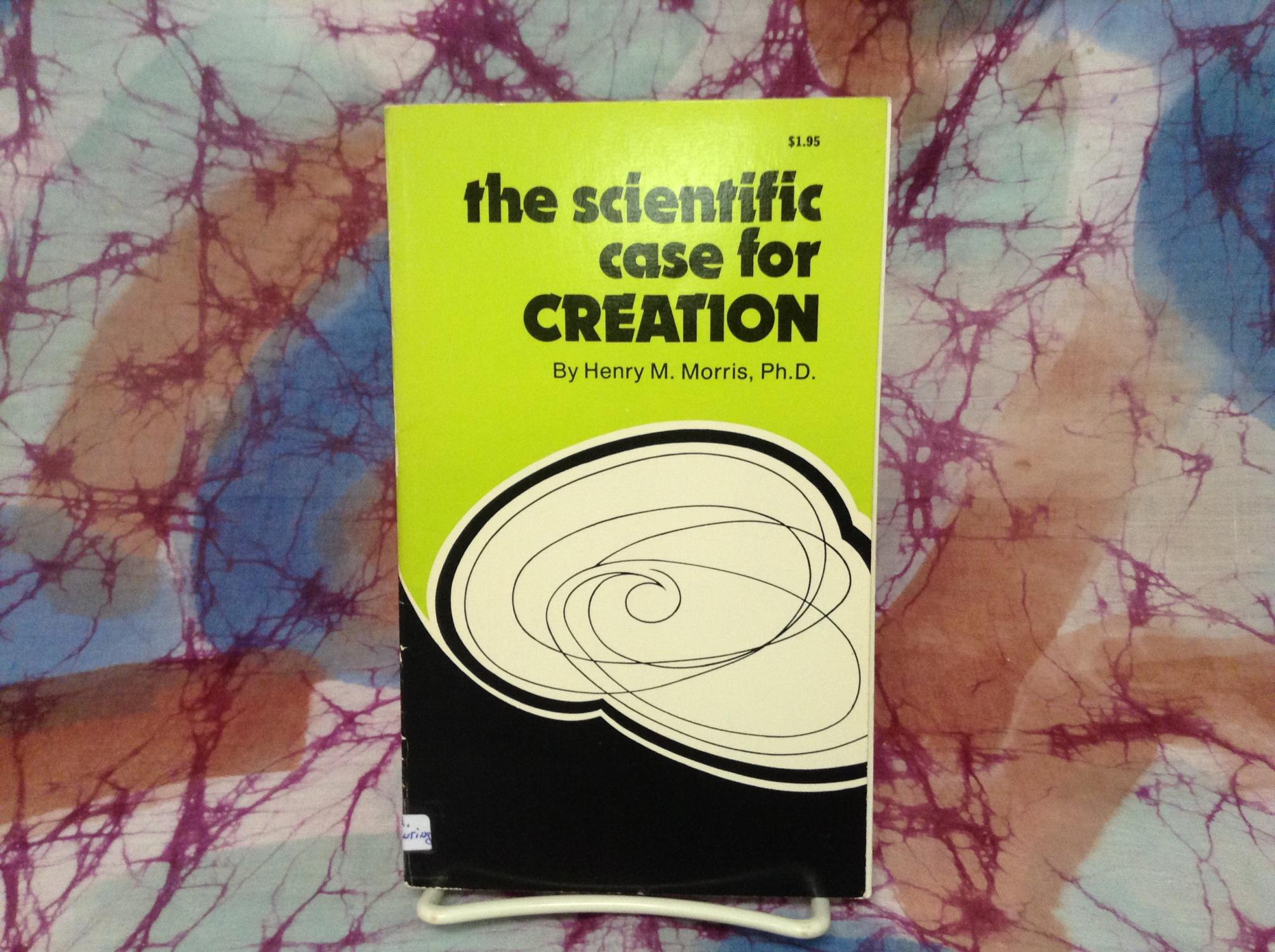 Scientific Case for Creation by Morris, Henry M.: Very Good Soft cover ...