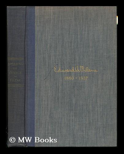 Speaking of Change; a Selection of Speeches and Articles by Edward A ...