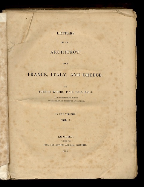 Letters of an Architect, from France, Italy, and Greece. von WOODS ...