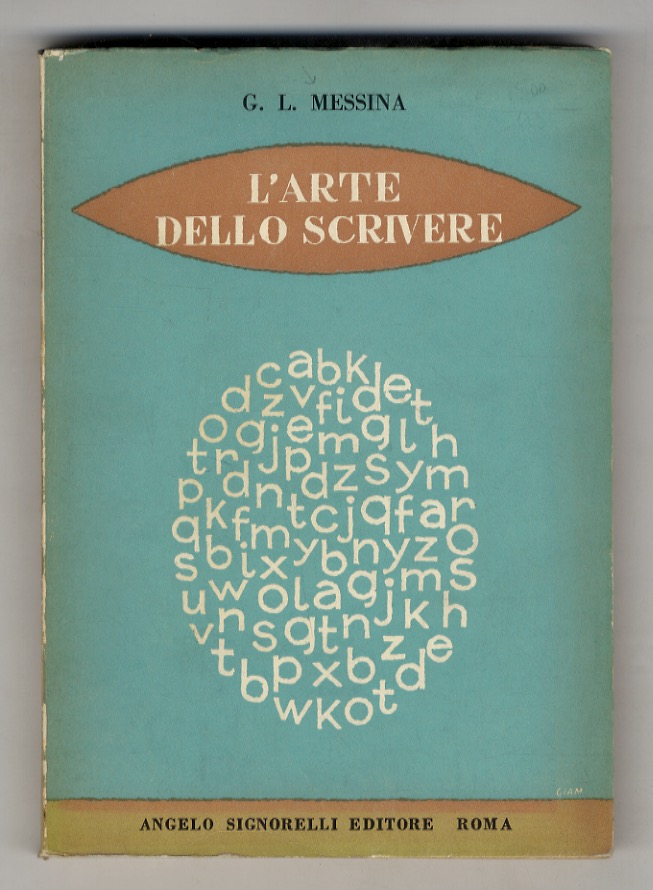L'arte dello scrivere. Norme di fonetica e di ortografia. Elementi di ...