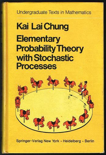 Elementary Probability Theory with Stochastic Processes (Undergraduate ... Elementary Probability Theory with Stochastic Processes (Undergraduate ...